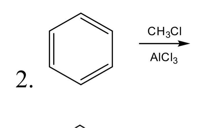 Solved CH3CI AICI: 2. | Chegg.com