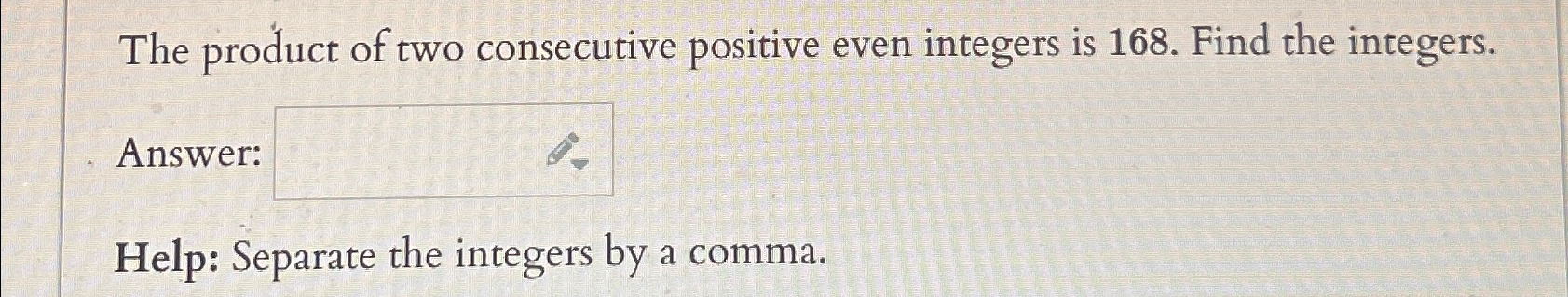Solved The product of two consecutive positive even integers | Chegg.com