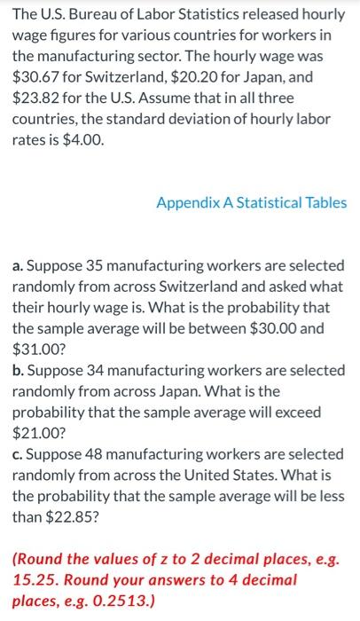 Solved The U.S. Bureau of Labor Statistics released hourly | Chegg.com