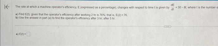Solved The rate at which a machine operators efficiency, E | Chegg.com