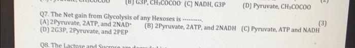 Solved 3P, CH:COCOO (C) NADH, G3P (D) Pyruvate, CH.COCOO 07. | Chegg.com