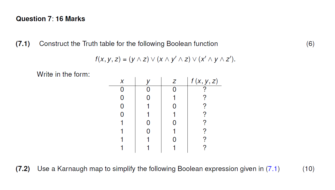 Solved Question 7: 16 ﻿Marks(7.1) ﻿Construct the Truth table | Chegg.com