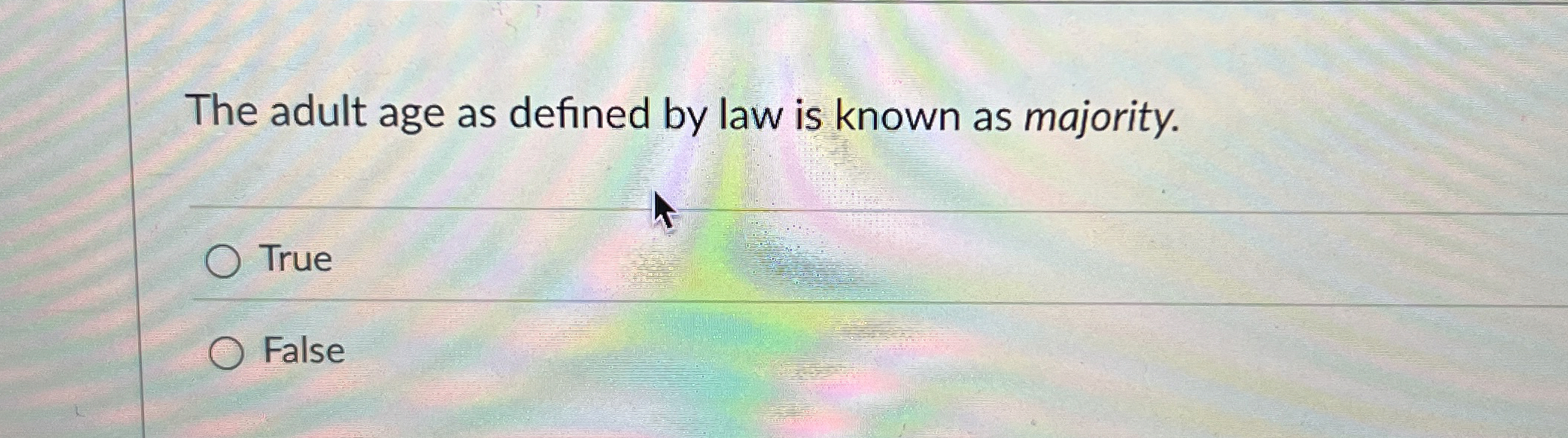 The adult age as defined by law is known as | Chegg.com