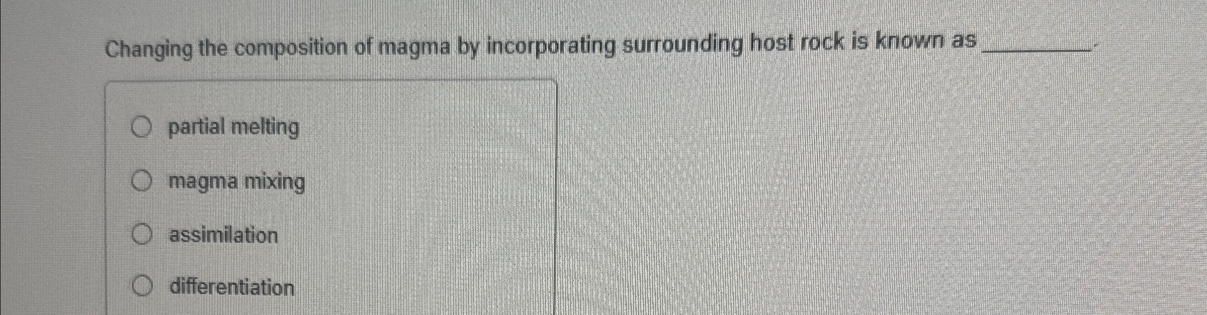 Solved Changing the composition of magma by incorporating | Chegg.com