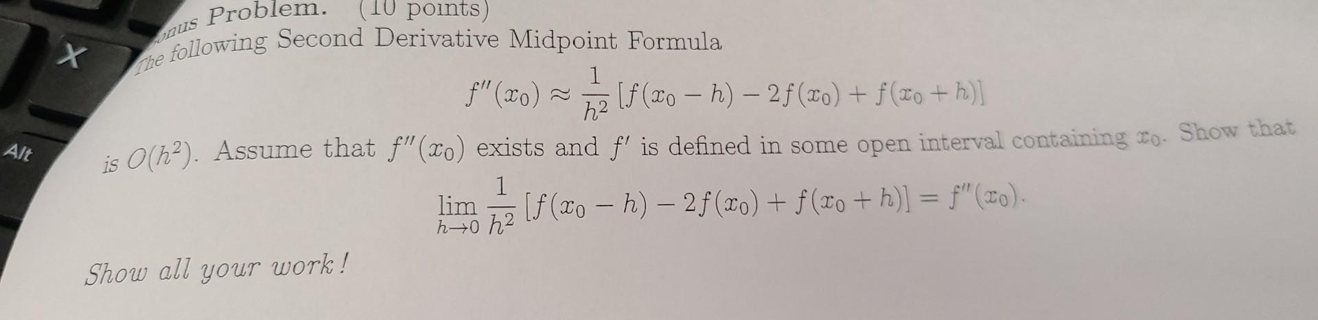 Solved following Second Derivative Midpoint Formula | Chegg.com