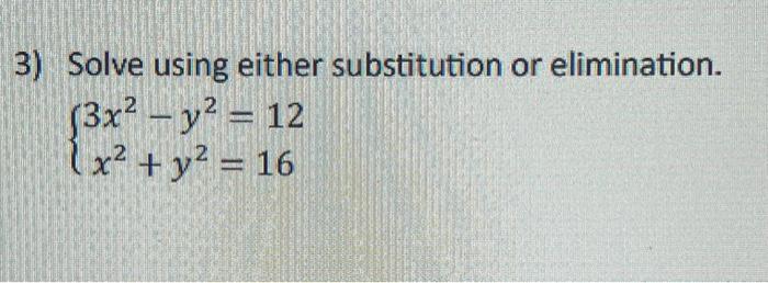 Solved 3) Solve using either substitution or elimination. | Chegg.com