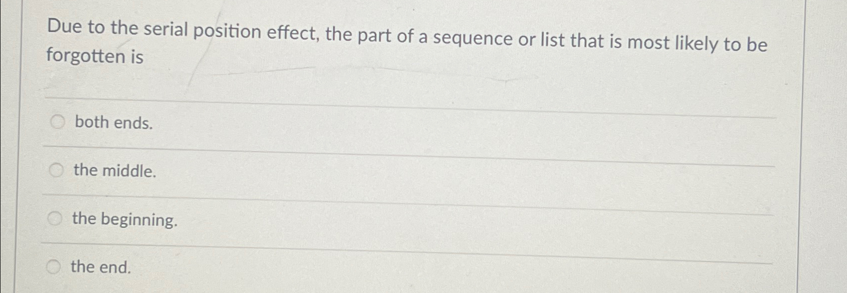 Solved Due to the serial position effect, the part of a | Chegg.com