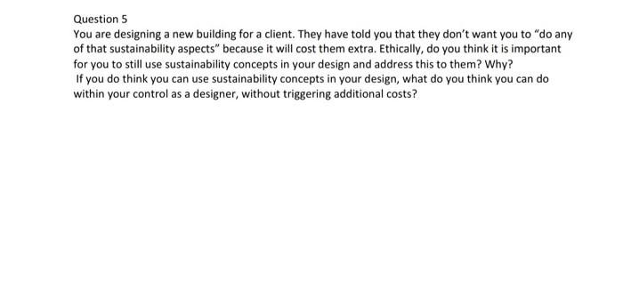 Solved Question 5 You are designing a new building for a | Chegg.com