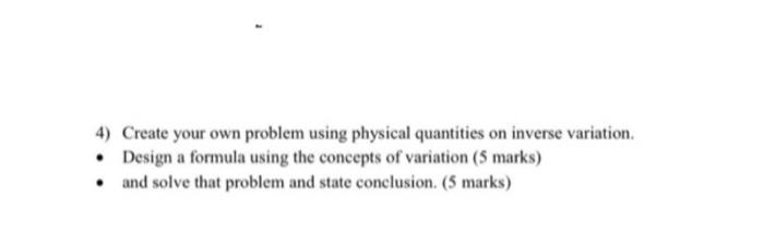 Solved 4) Create your own problem using physical quantities | Chegg.com