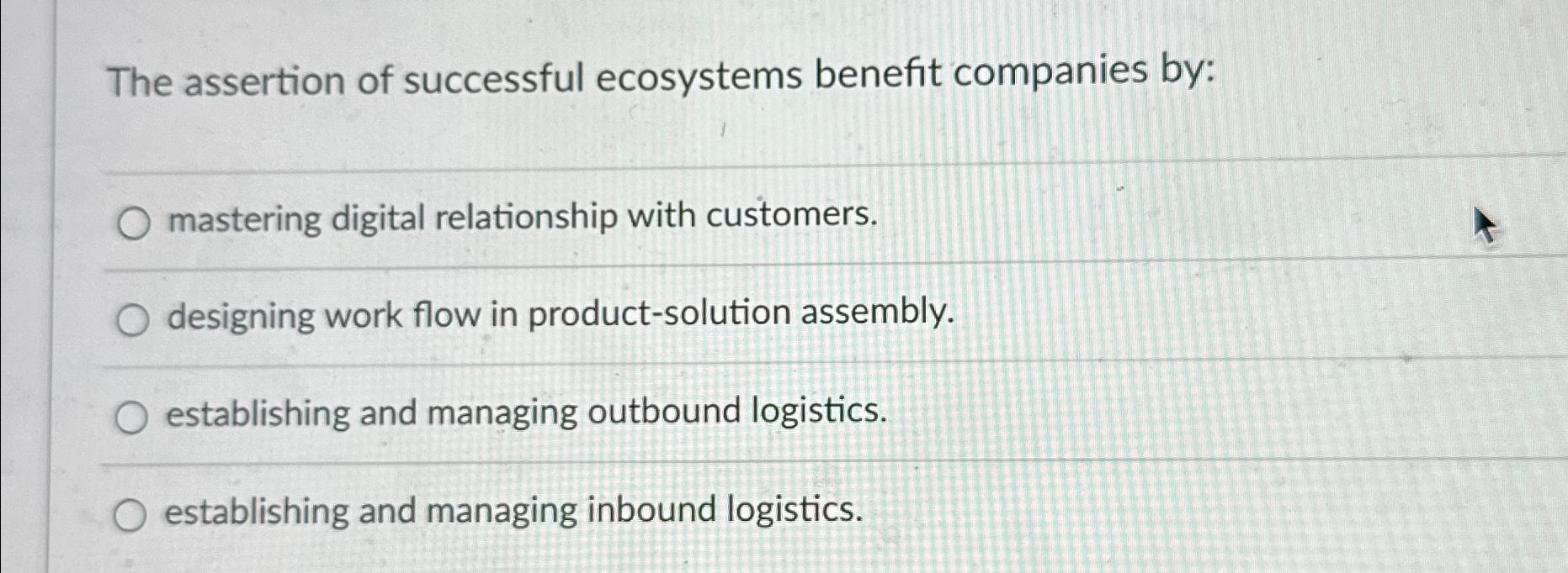 Solved The assertion of successful ecosystems benefit | Chegg.com