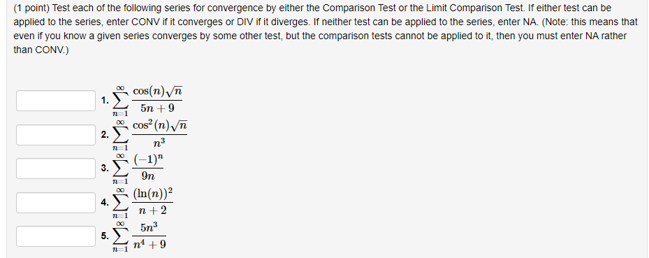 Solved (1 ﻿point) ﻿Test each of the following series for | Chegg.com