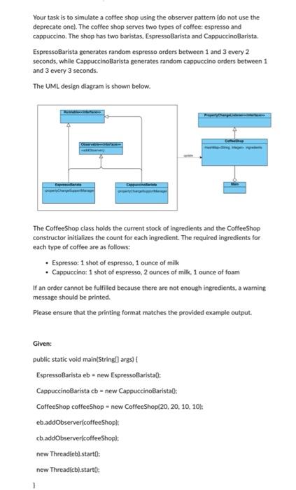 Solved Your task is to simulate a coffee shop using the | Chegg.com