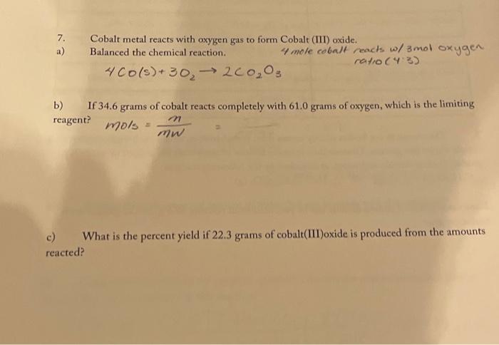 Solved 7. Cobalt metal reacts with oxygen gas to form Cobalt | Chegg.com