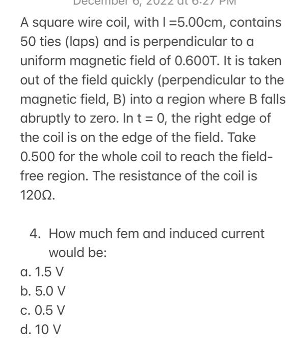 Solved A square wire coil, with I =5.00 cm, contains 50 ties | Chegg.com
