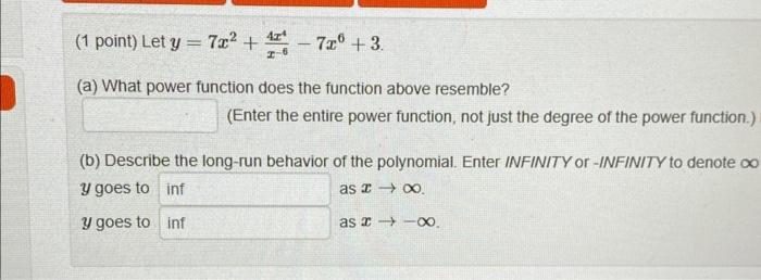 (1 point) Let y=7x2+x−64x4−7x6+3 (a) What power | Chegg.com