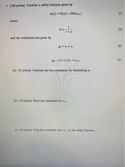 Solved 1. (100 points) Consider a utility function given by | Chegg.com