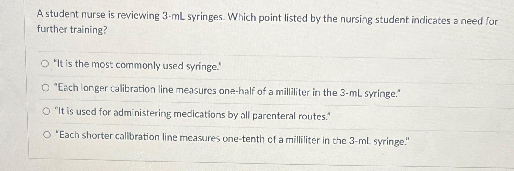 Solved A student nurse is reviewing 3-mL ﻿syringes. Which | Chegg.com