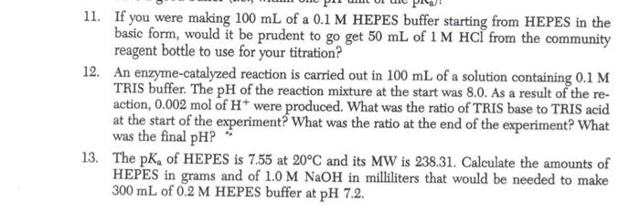 Solved 11. If you were making 100 mL of a 0.1 M HEPES buffer | Chegg.com