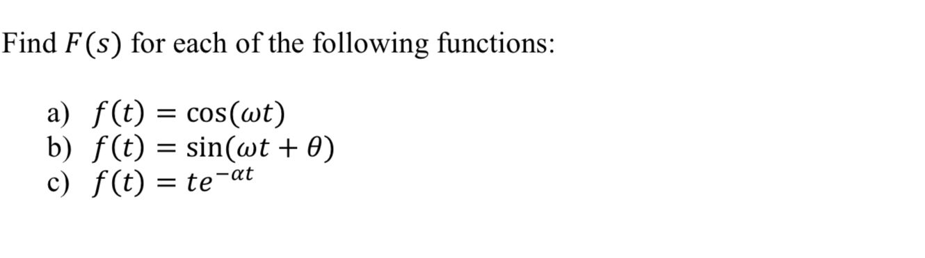 Solved Find F(s) ﻿for each of the following | Chegg.com