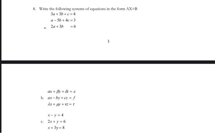 Solved 8. Write the following systems of equations in the | Chegg.com