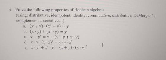 Solved 4 Prove The Following Properties Of Boolean Algebras