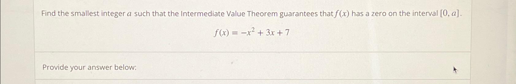Solved Find the smallest integer a such that the | Chegg.com