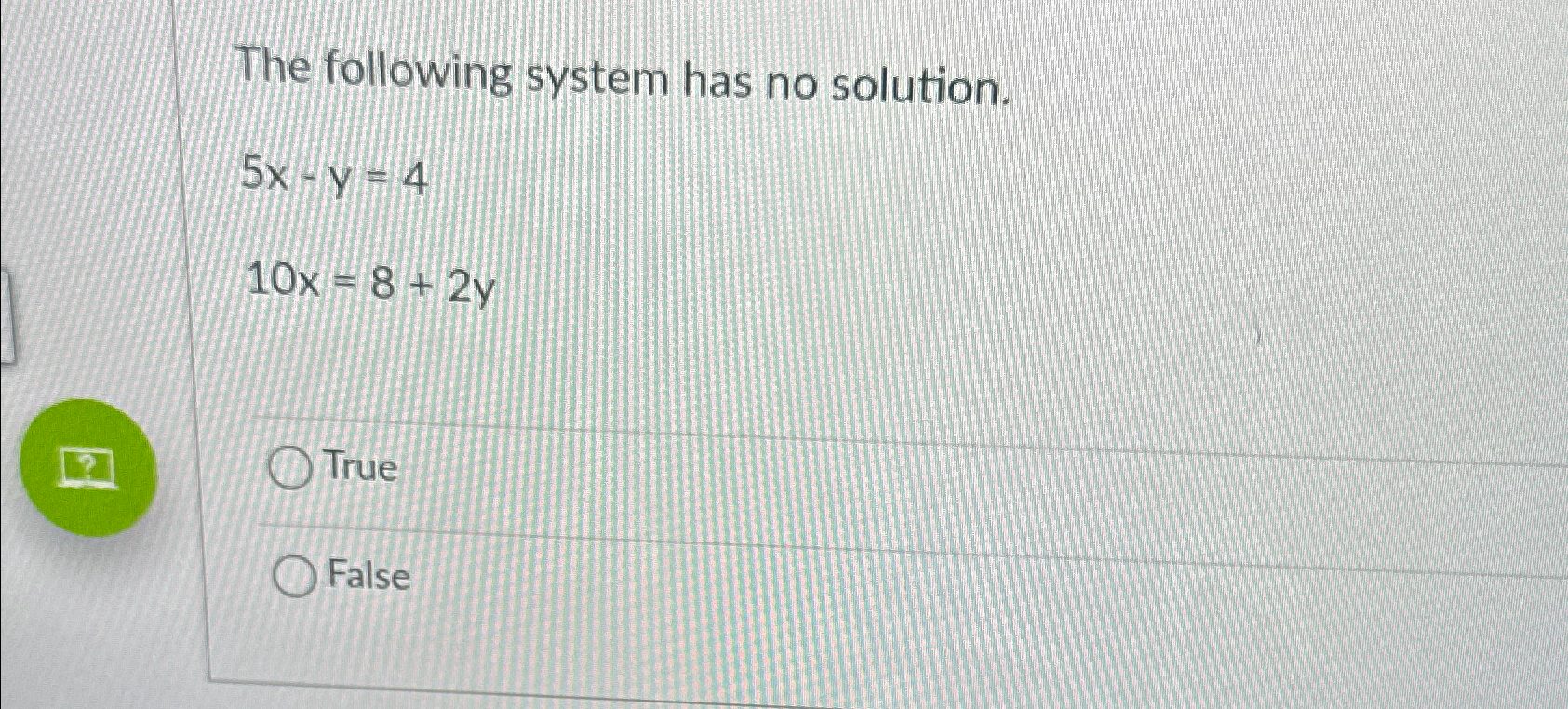Solved The following system has no | Chegg.com