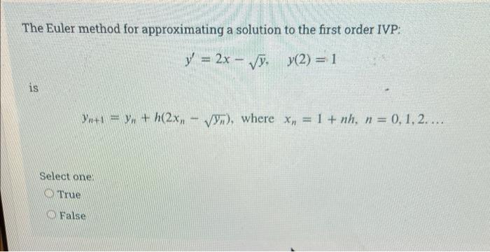 Solved The Euler method for approximating a solution to the | Chegg.com
