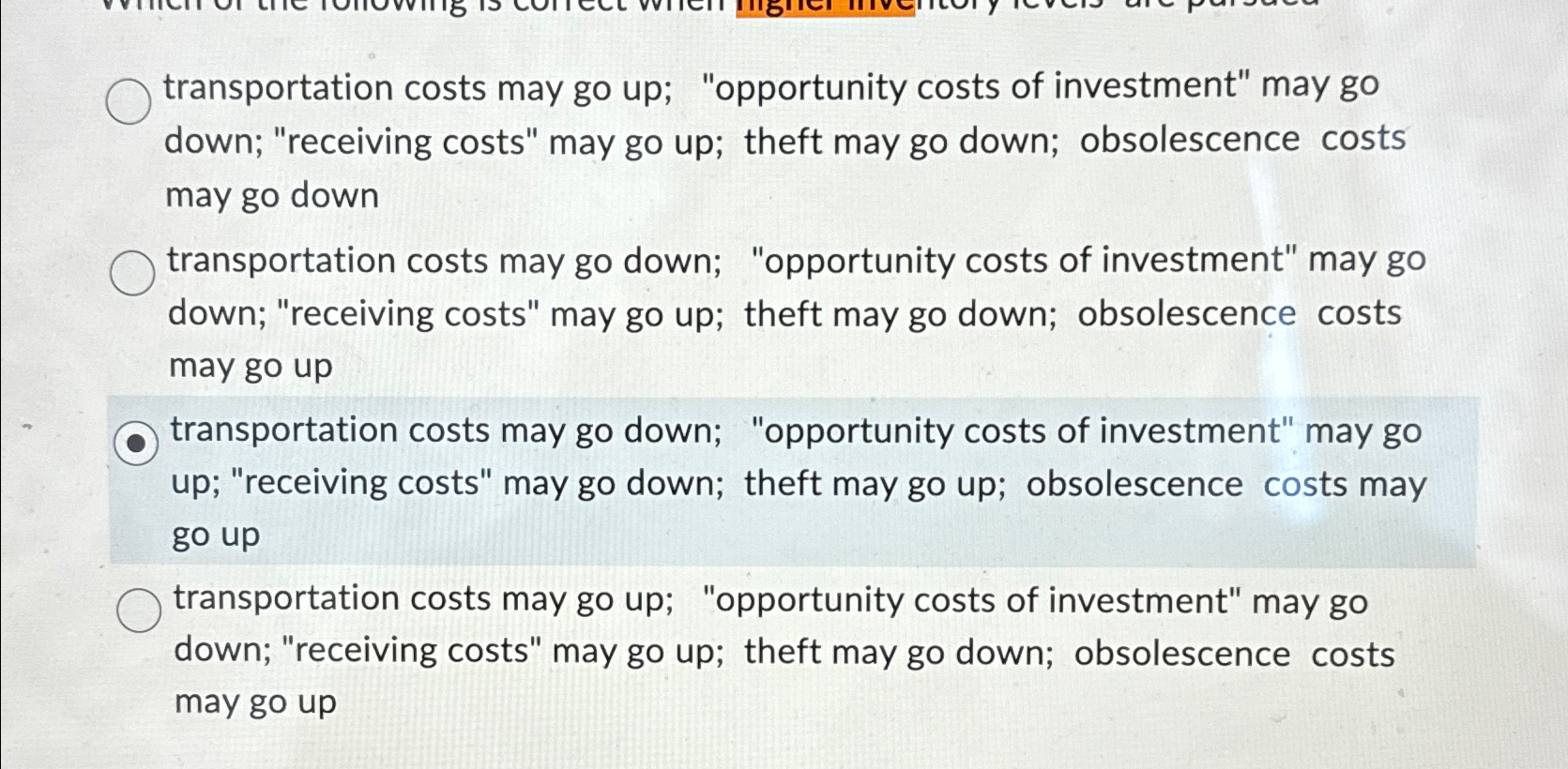 Solved transportation costs may go up; "opportunity costs of | Chegg.com