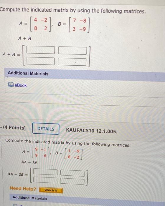 Solved Compute the indicated matrix by using the following | Chegg.com