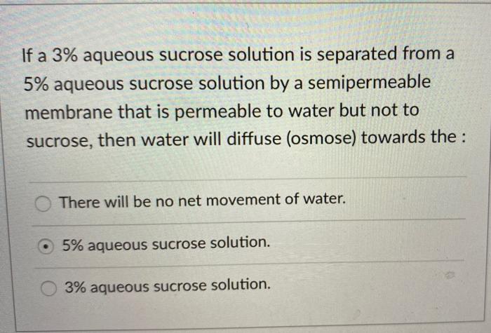 Solved If a 3% aqueous sucrose solution is separated from a | Chegg.com