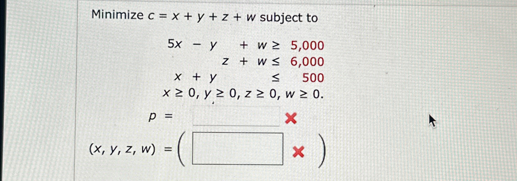 Solved Minimize c=x+y+z+w ﻿subject | Chegg.com
