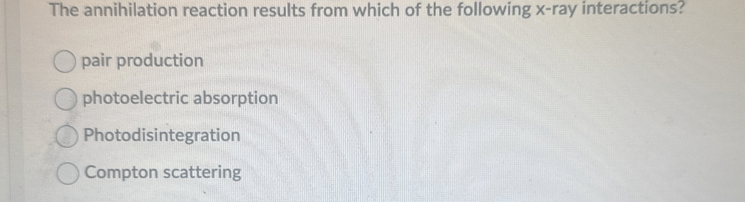 Solved The annihilation reaction results from which of the | Chegg.com