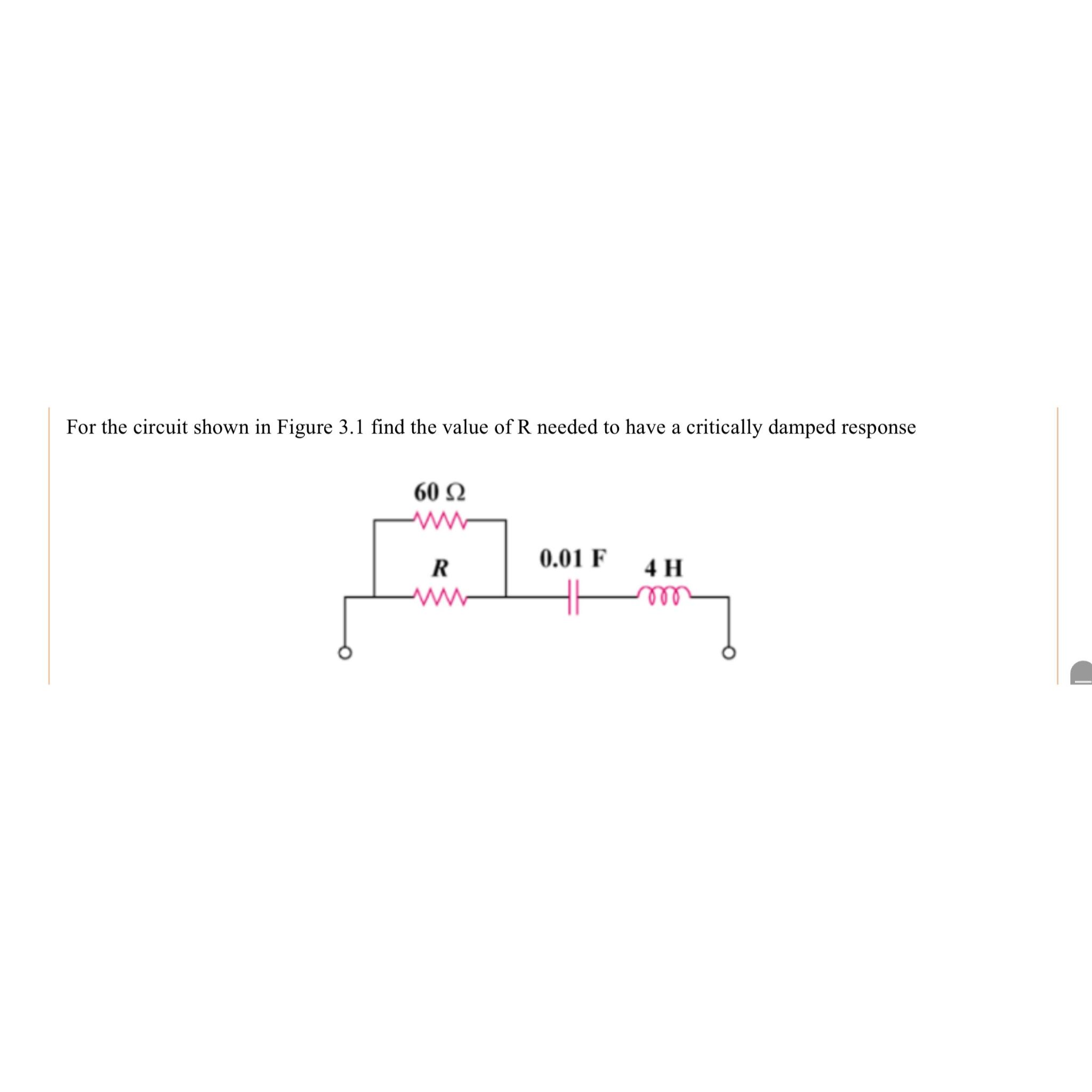 Solved For the circuit shown in Figure 3.1 ﻿find the value | Chegg.com
