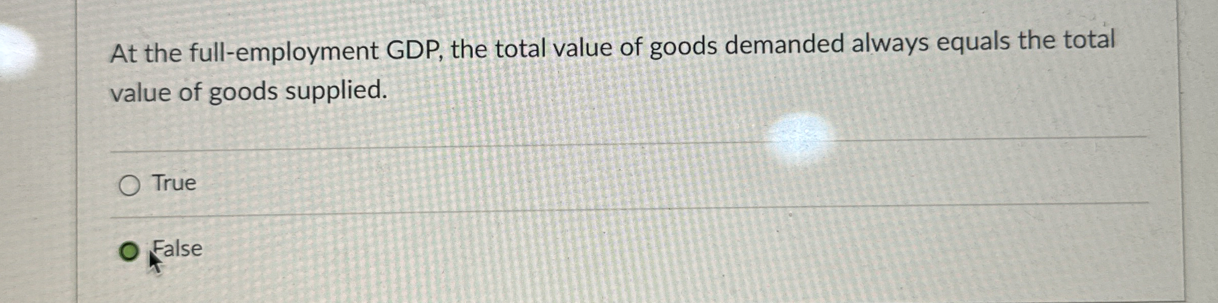 Solved At the full-employment GDP, ﻿the total value of goods | Chegg.com
