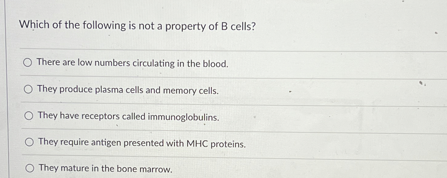 Solved Which of the following is not a property of B | Chegg.com