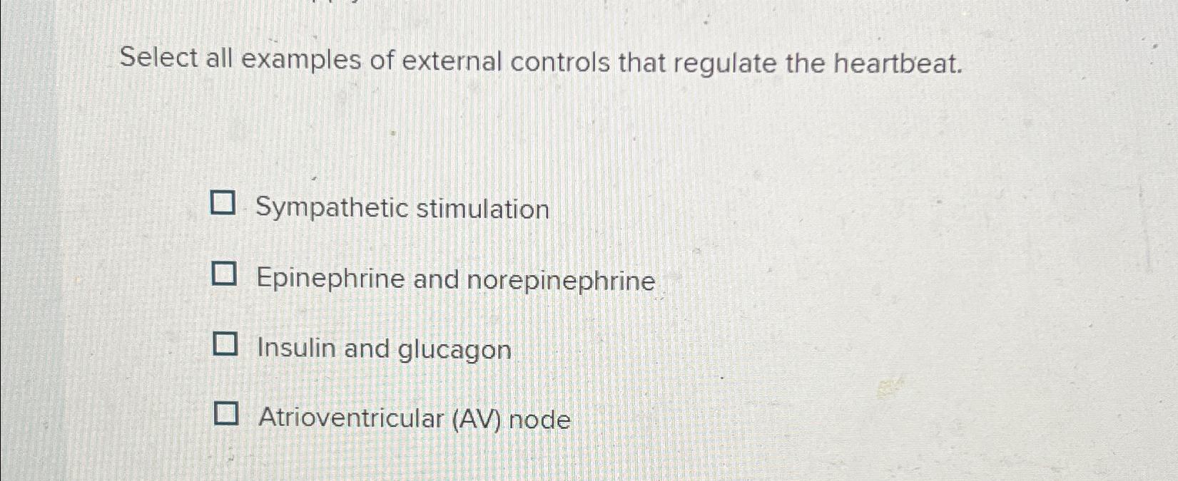 Solved Select all examples of external controls that | Chegg.com