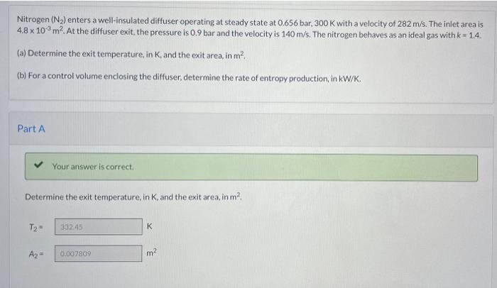 Solved Nitrogen (N2) enters a well-insulated diffuser | Chegg.com