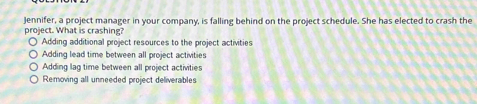 Solved Jennifer, a project manager in your company, is | Chegg.com