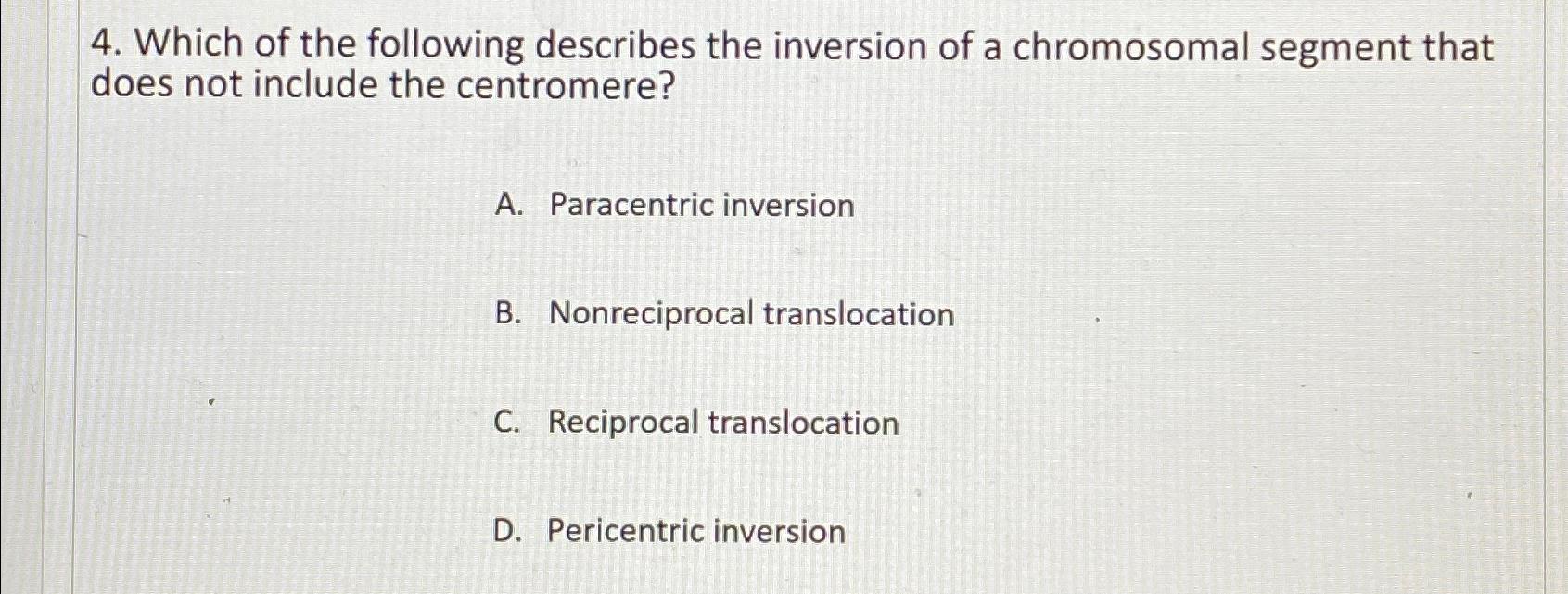 Solved Which of the following describes the inversion of a | Chegg.com