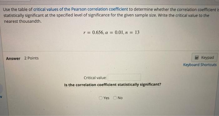 Solved Use the table of critical values of the Pearson | Chegg.com