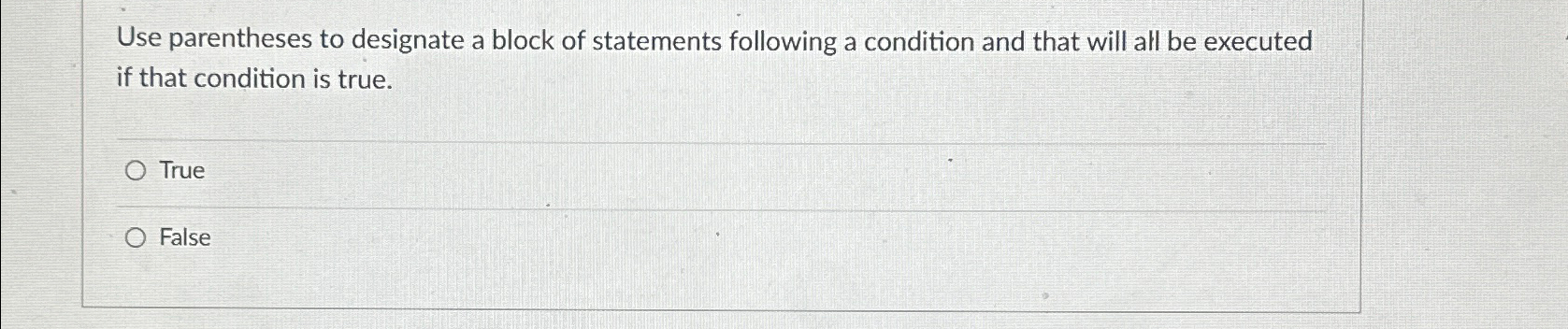 Solved Use parentheses to designate a block of statements | Chegg.com