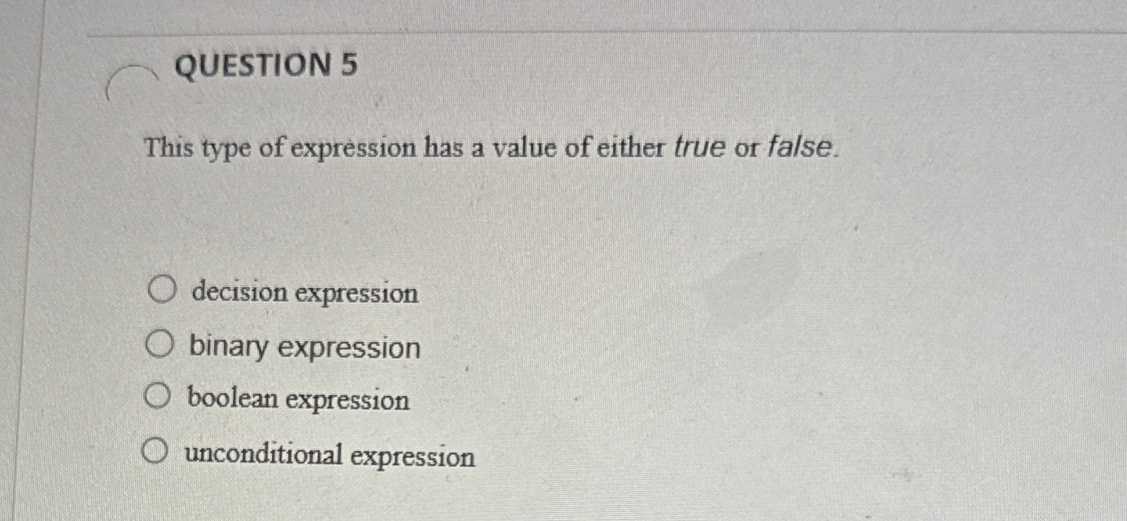 Solved QUESTION 5This type of expression has a value of | Chegg.com