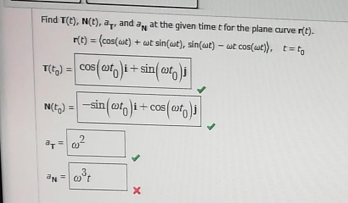 Solved Find T(t), N(t), ay, and an at the given time t for | Chegg.com