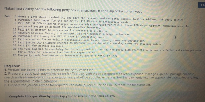 Solved Nakashima Gallery had the following petty cash | Chegg.com
