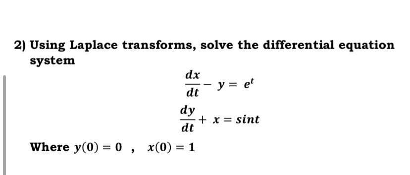 Solved Using Laplace transforms, solve the differential | Chegg.com