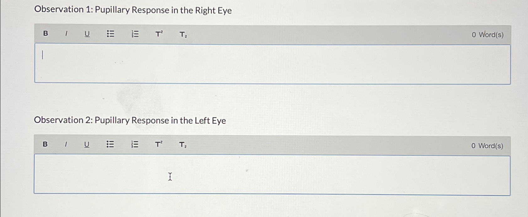 Solved Observation 1: Pupillary Response in the Right | Chegg.com