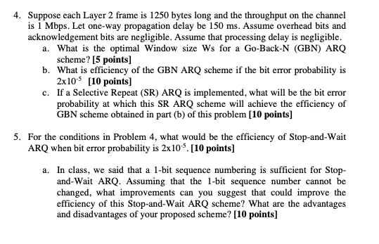 Solved 4. ﻿Suppose each Layer 2 ﻿frame is 1250 ﻿bytes long | Chegg.com