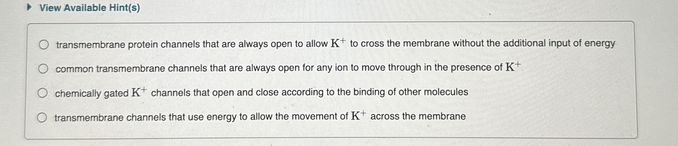 Solved View Available Hint(s)transmembrane protein channels | Chegg.com