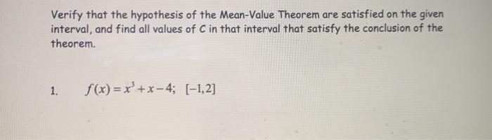 Solved Verify that the hypothesis of the Mean-Value Theorem | Chegg.com